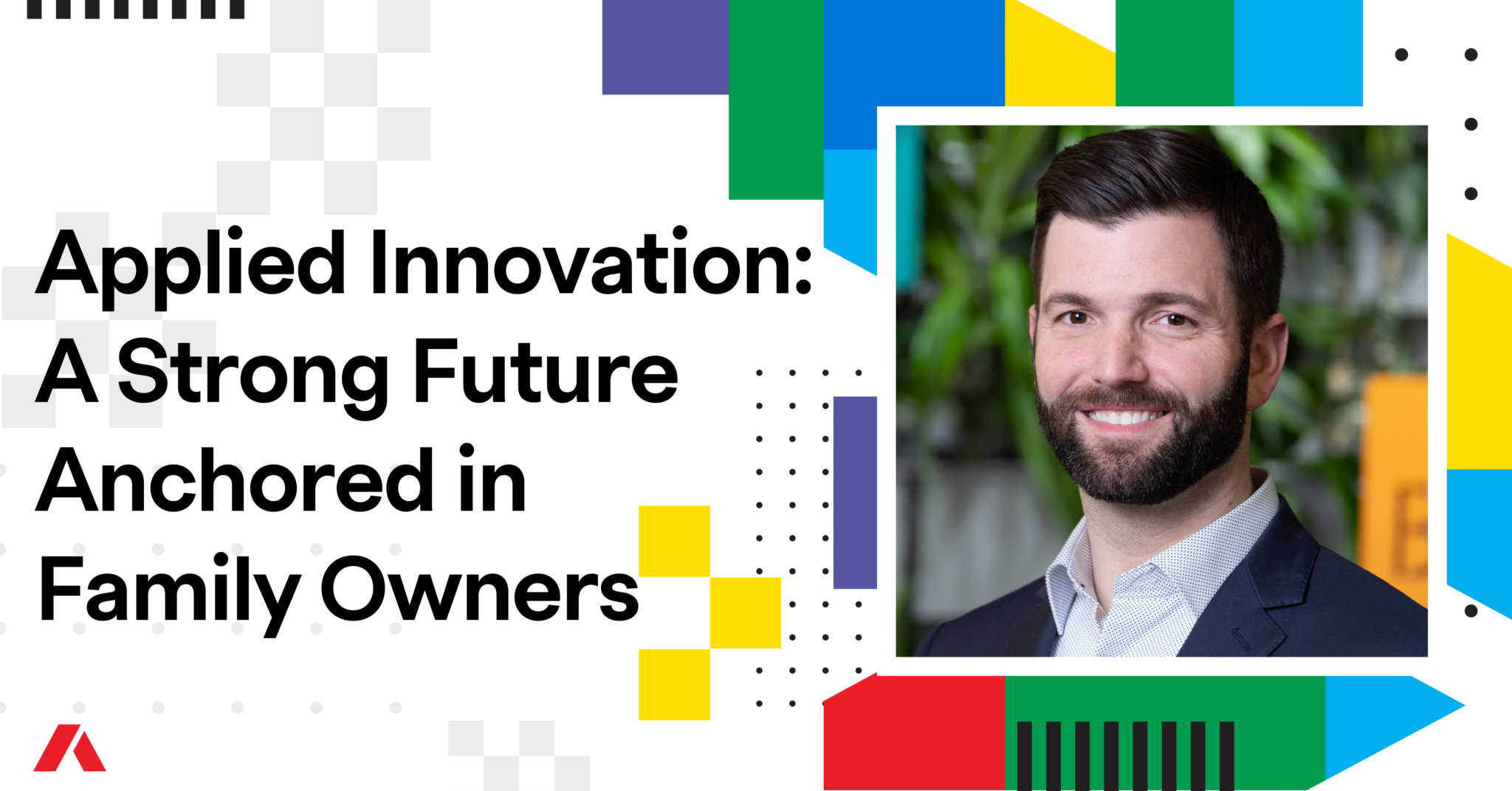 Applied Innovation: A Strong Future Anchored in Family Ownership ...